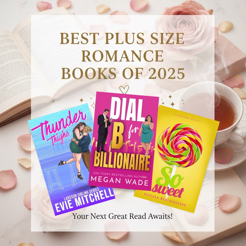 Best Plus Size Romance Books of 2025 | Curvy Heroine Romance ...